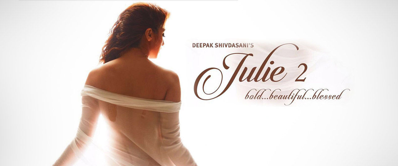 Julie 2 Movie (2017) in | Release Date, Showtimes & Ticket Booking - BookMyShow BookMyShow